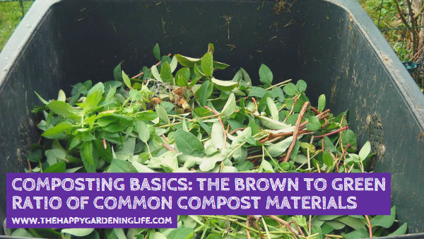 Composting Basics: The Brown to Green Ratio of Common Compost Material ...