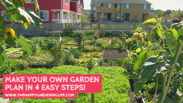 Make Your Own Garden Plan in 4 Easy Steps! – The Happy Gardening Life